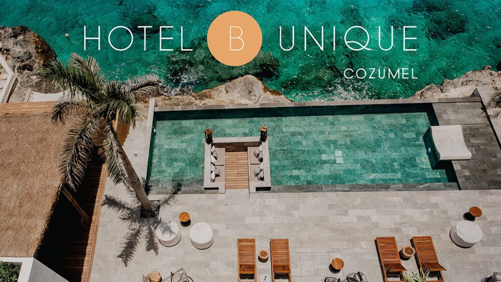 Hotel B Unique Cozumel: el hotel boutique trendy del Caribe